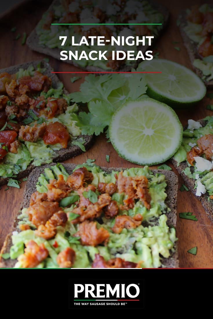 7 Late-Night Snack Ideas | Premio Foods
